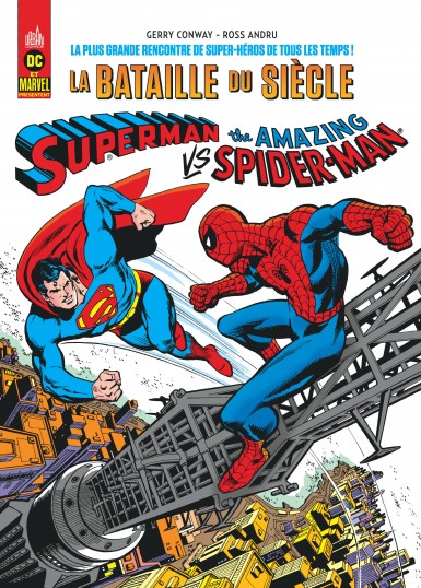 Gerry Conway - Superman vs Spiderman : la bataille du siècle. Le ...