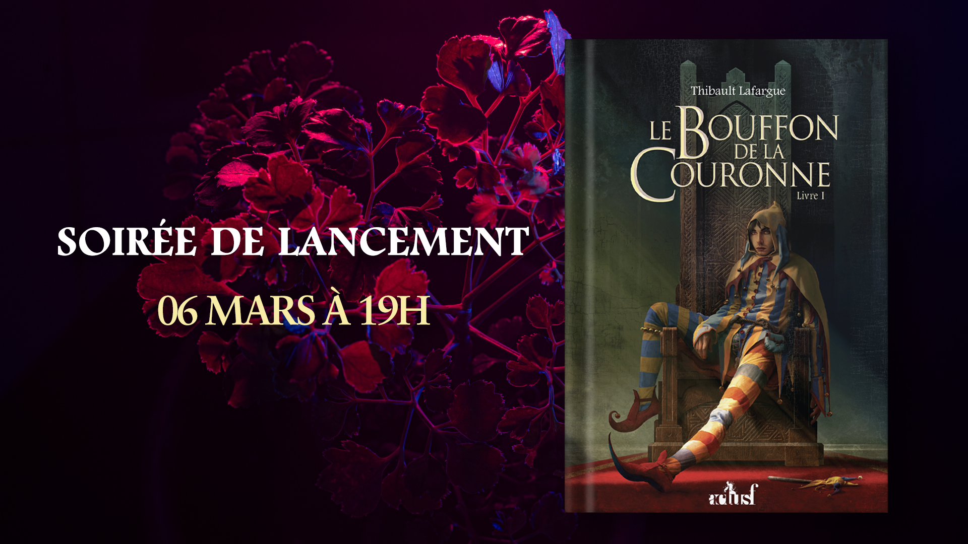 Ne manquez pas la soirée de lancement du Bouffon de la couronne ...